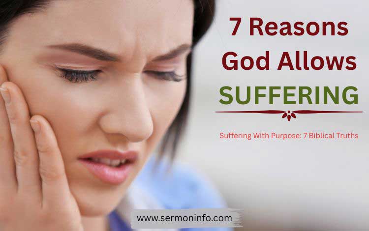 7 Reasons God Allows Suffering | Revealed and Explained