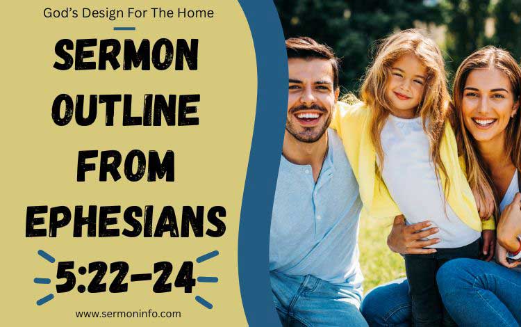 Sermon Outline From Ephesians 5:22-24 | God's Design For Wives